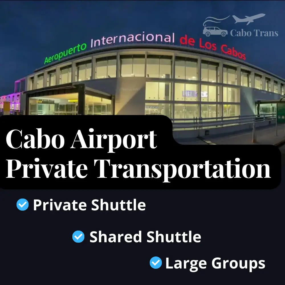 Cabo Airport Transportation - Cabo Trans